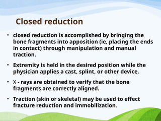 fracture-types, symptoms, medical and surgical mgmtmanagement, | PPTX