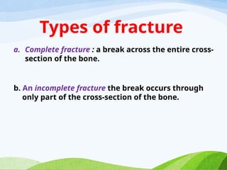 fracture-types, symptoms, medical and surgical mgmtmanagement, | PPTX