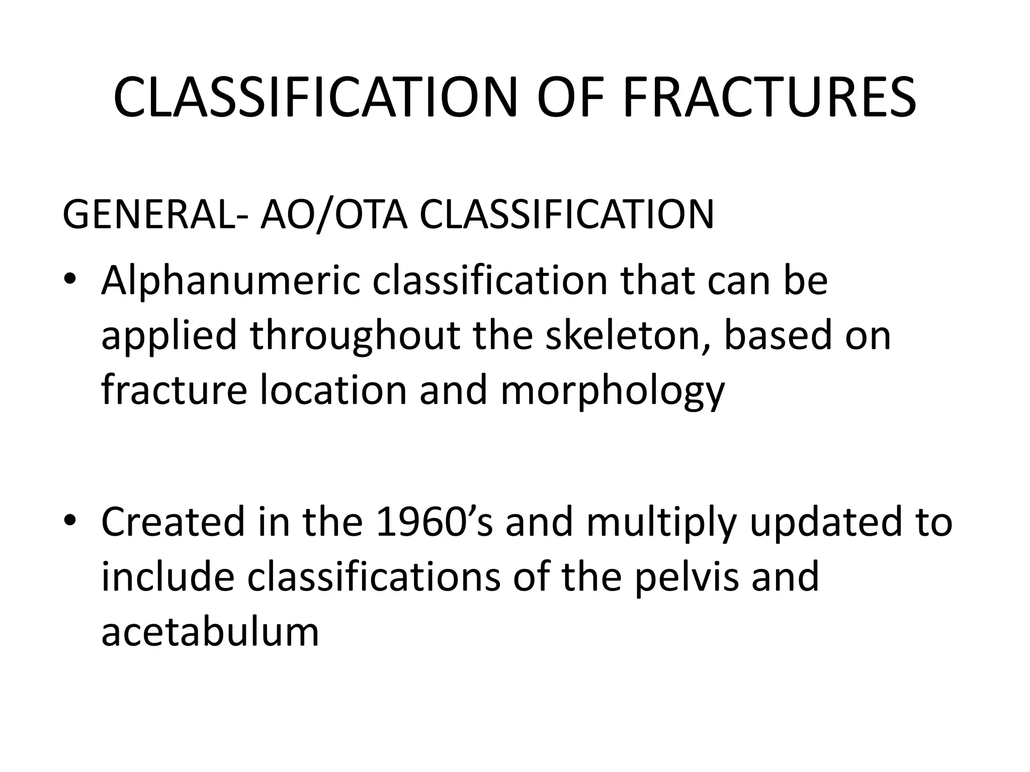 FRACTURE- Aetiology, Classification and Complications.pptx