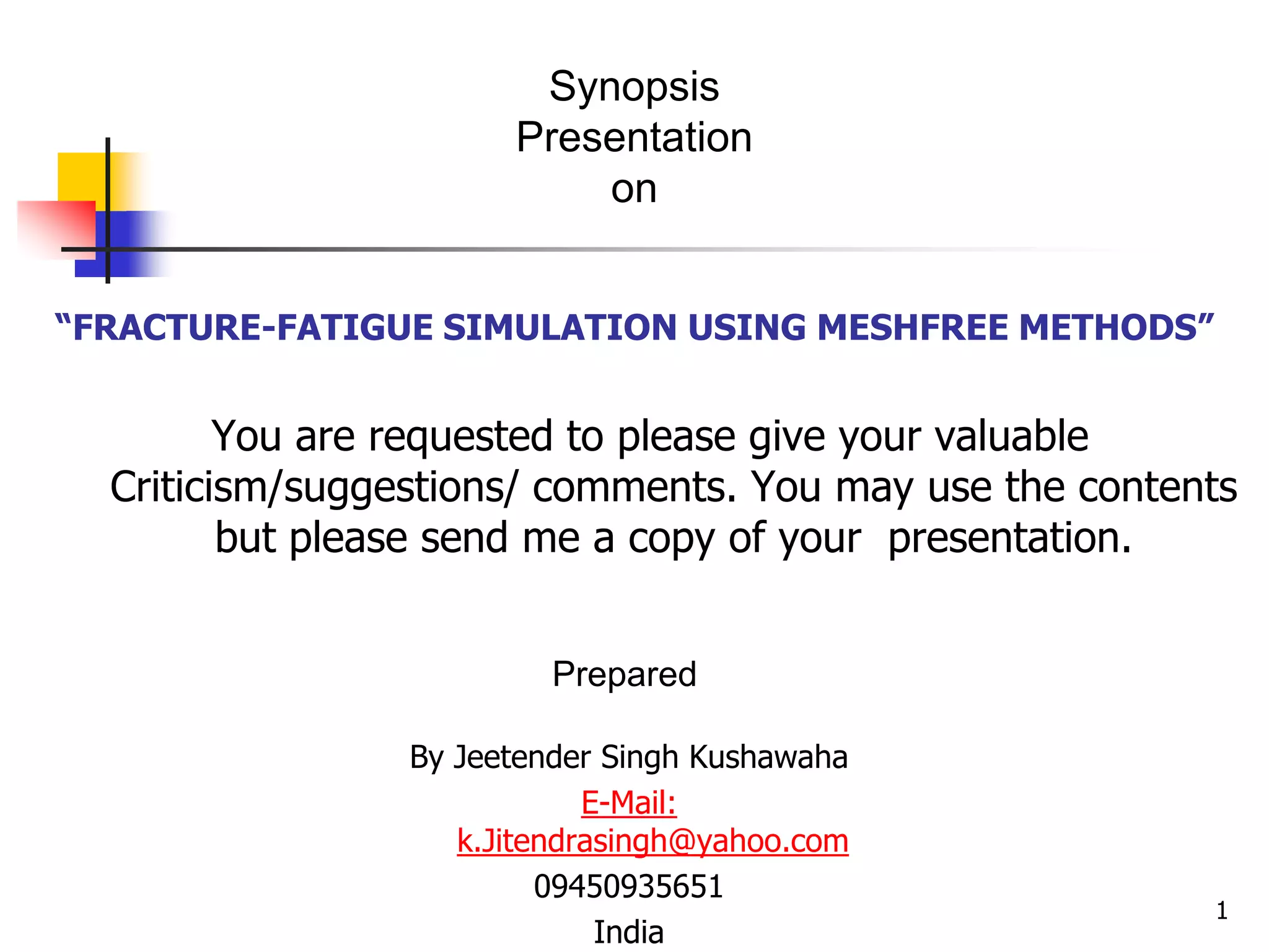 Fracture Fatigue Simulation Using Meshfree Methods Pptx Physics