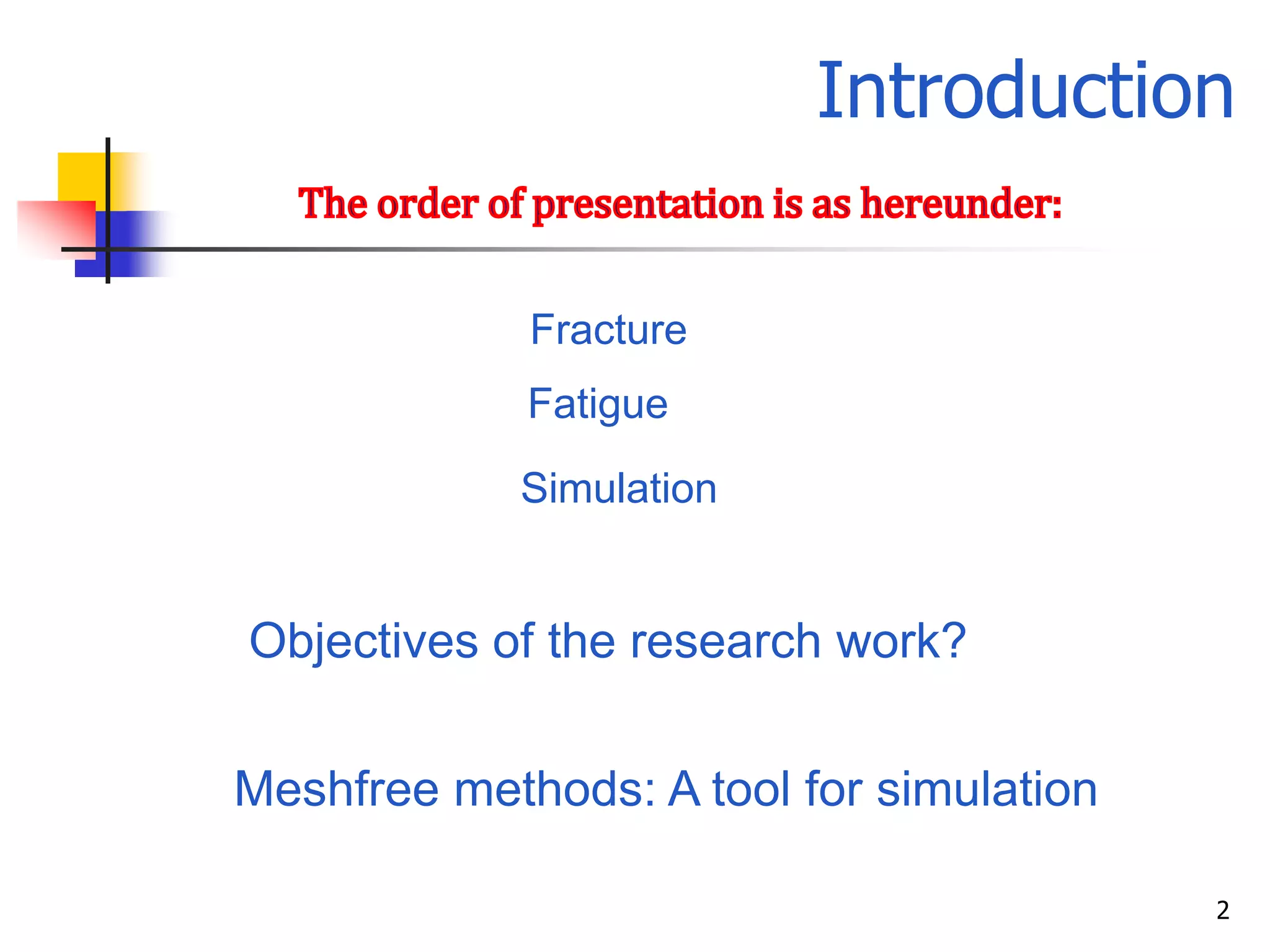 Fracture Fatigue Simulation Using Meshfree Methods Pptx Physics