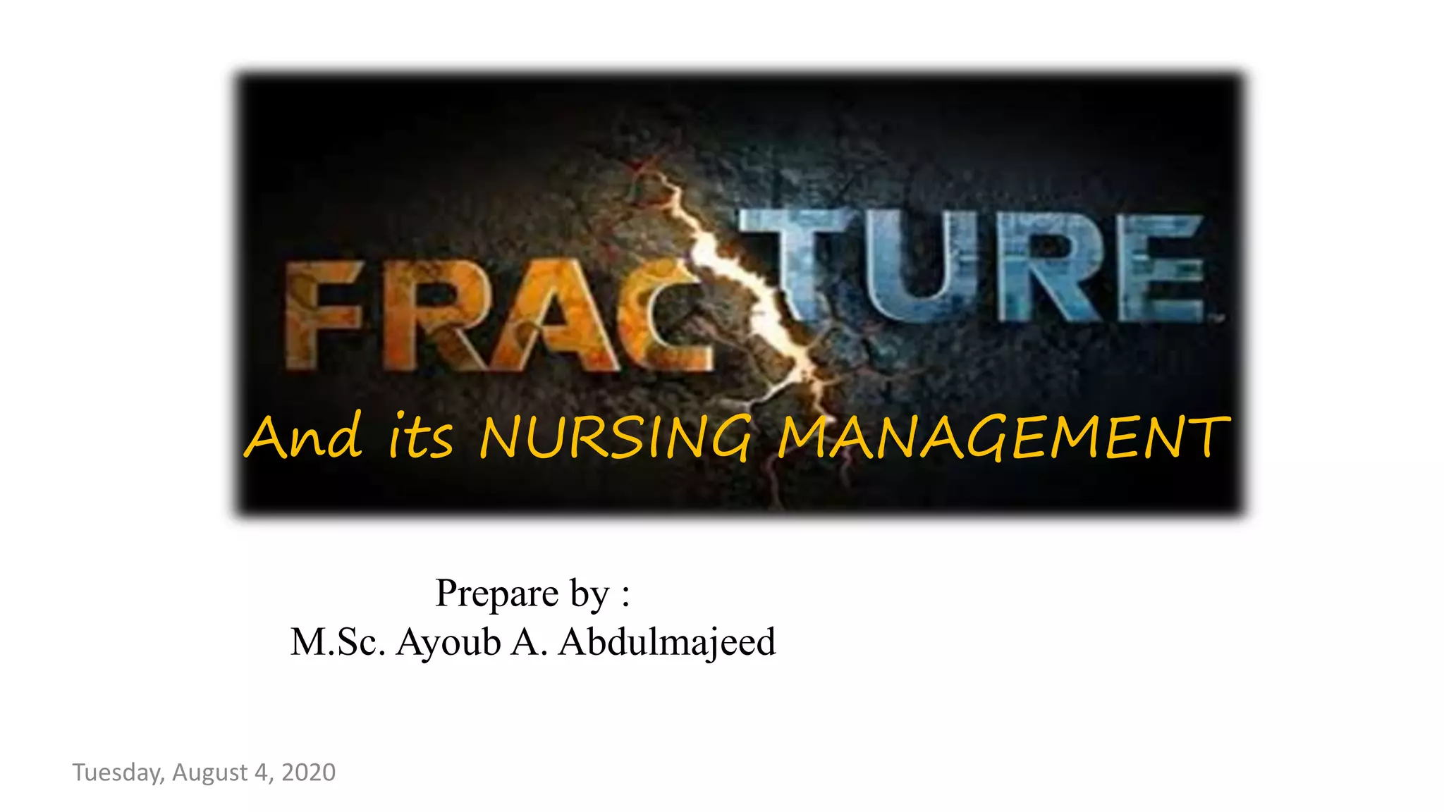 Fracture (Ayoub) | PPTX