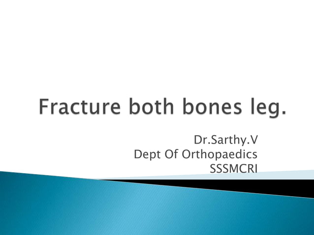 Fracture both bones leg class ug | PPTX