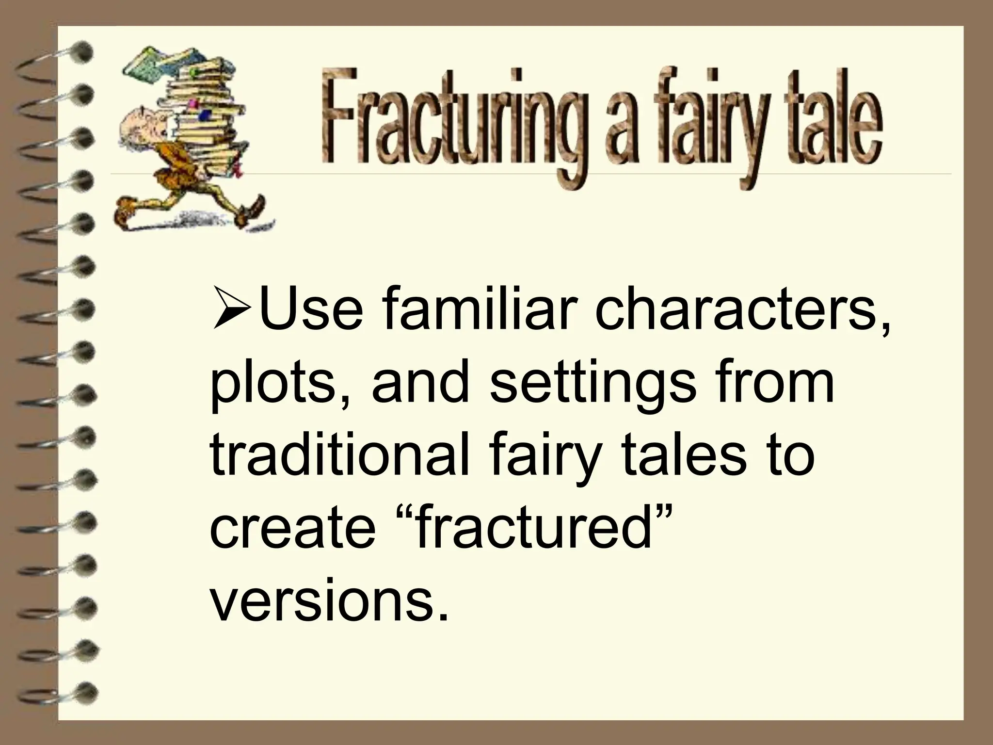 Fractured fairy tales.ppt