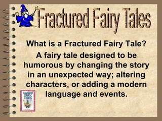 Fractured fairy tales.ppt