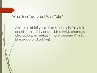Fractured Fairy Tales. Narrative overview | PPTX