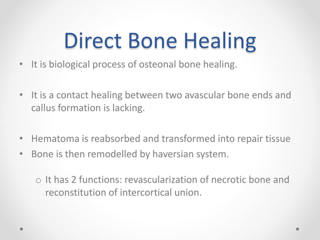 Bone biology and principle of bone healing. | PPT
