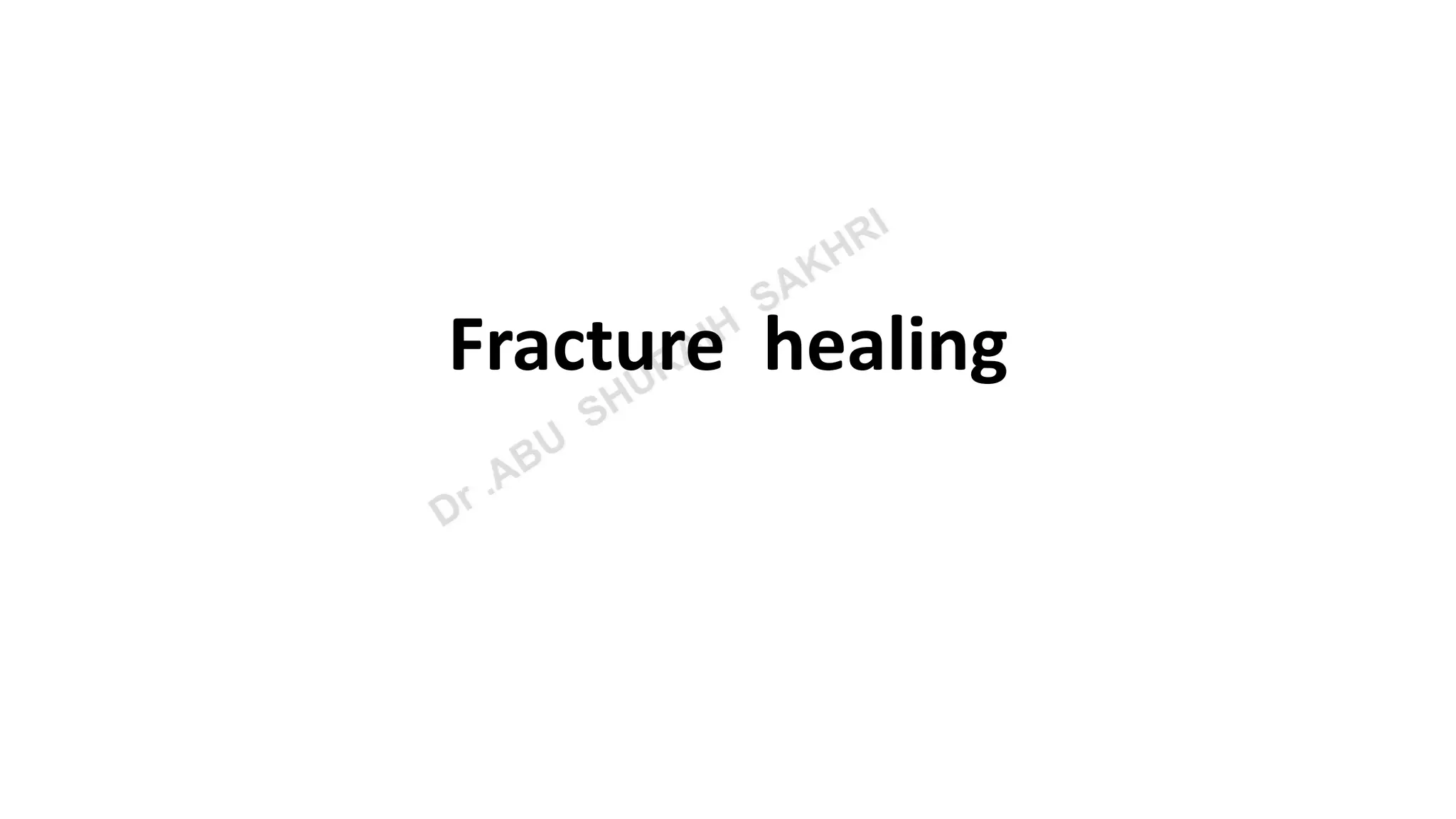 Fracture healing | PPT