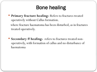 Fracture Healing in clinical orthopedics | PPTX