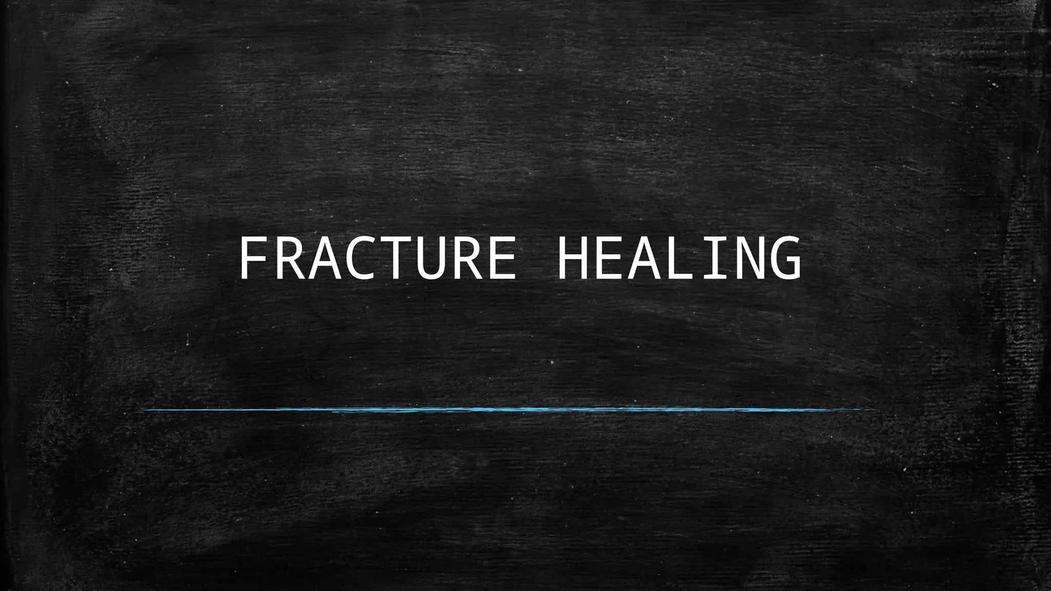 Fracture healing stages and complications | PPTX