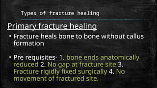 Fracture healing stages and complications | PPTX