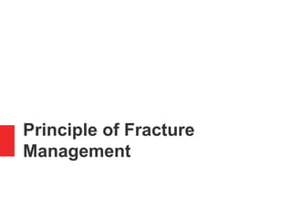 Principle of Fracture Management | PPT