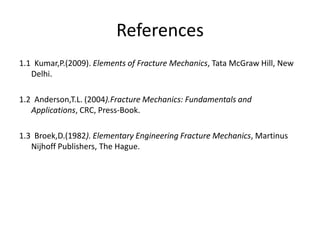 Introduction to Fracture mechanics | PPTX