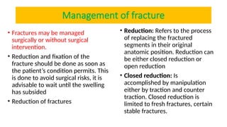 Fracture , causes, classification & managemeny | PPTX