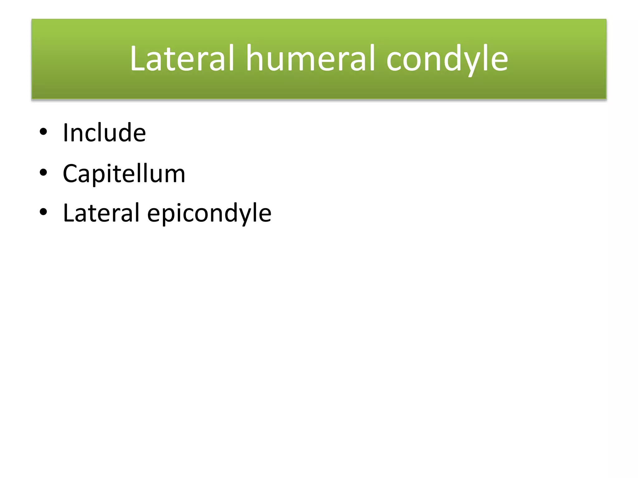 Fracture of lateral humeral condyle | PPTX