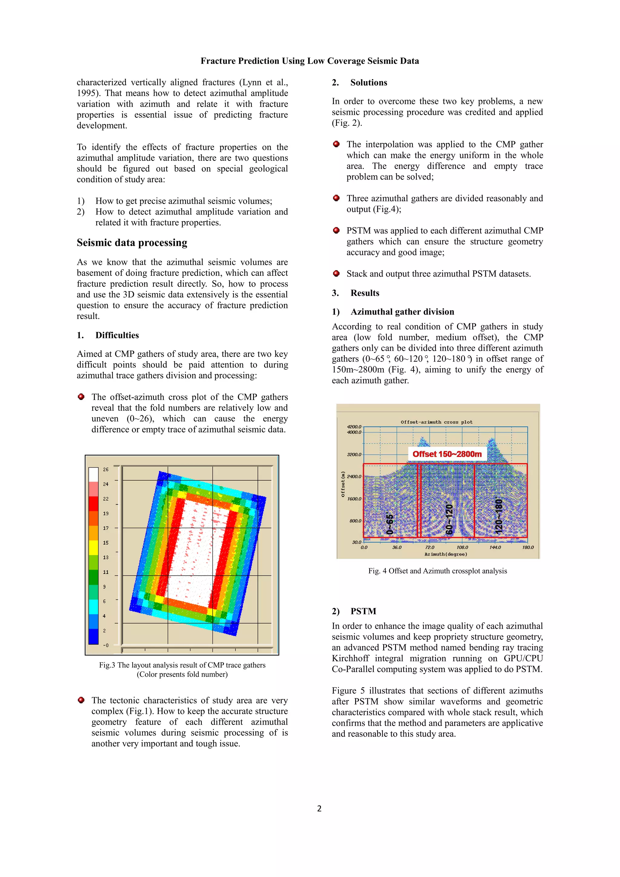 Fracture Prediction Using Low Coverage Seismic Data In Area Of
