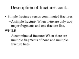 Fractures forms and types in skeletal system pptx | PPTX