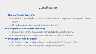 Fractures in humans and how it is viewed | PPTX