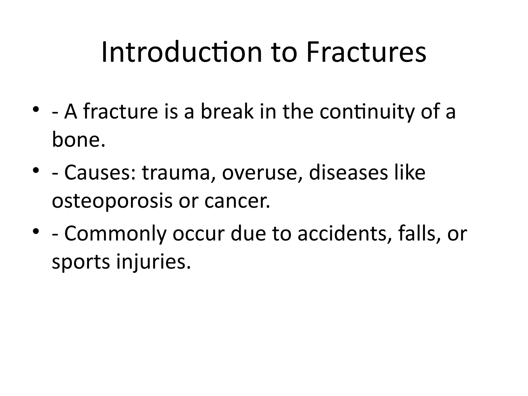 Fractures_and_Types_Presentation.by Abdoulyabo | PPTX