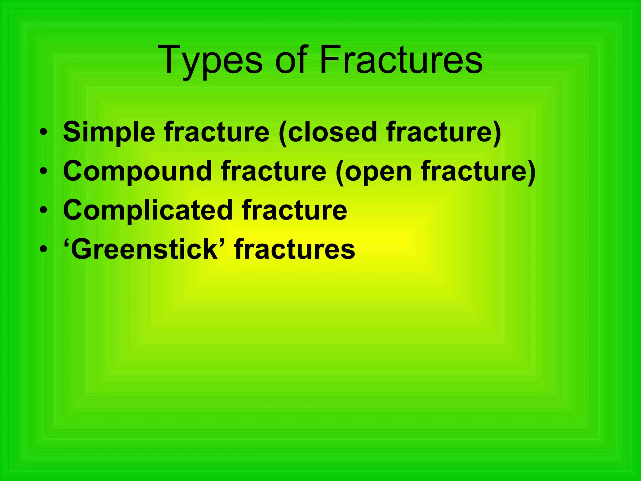 Fractures | PPT | First Aid | Injuries