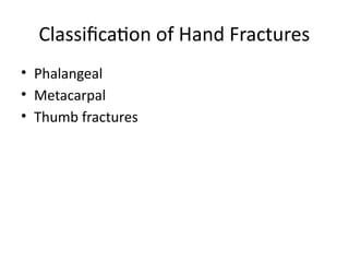 Fractures_of_Hand, phalanges, metacarpal.pptx