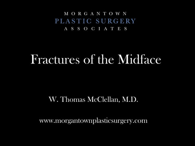Fractures of the Midface / Orbit | PPT