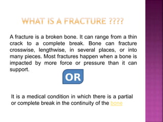 Fractures and types | PPTX