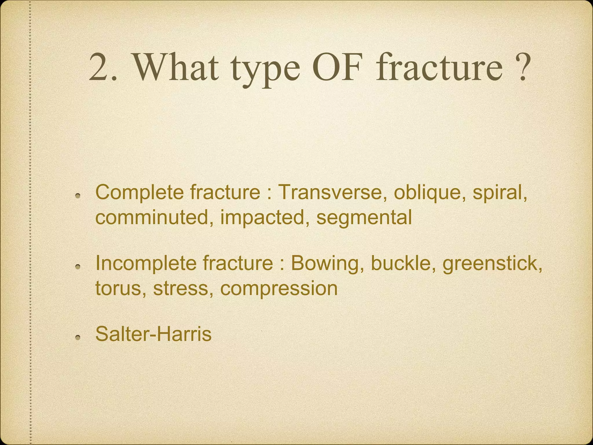 Fractures, types and lower extremities | PPTX