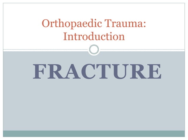 basic orthopaedic trauma | PPTX