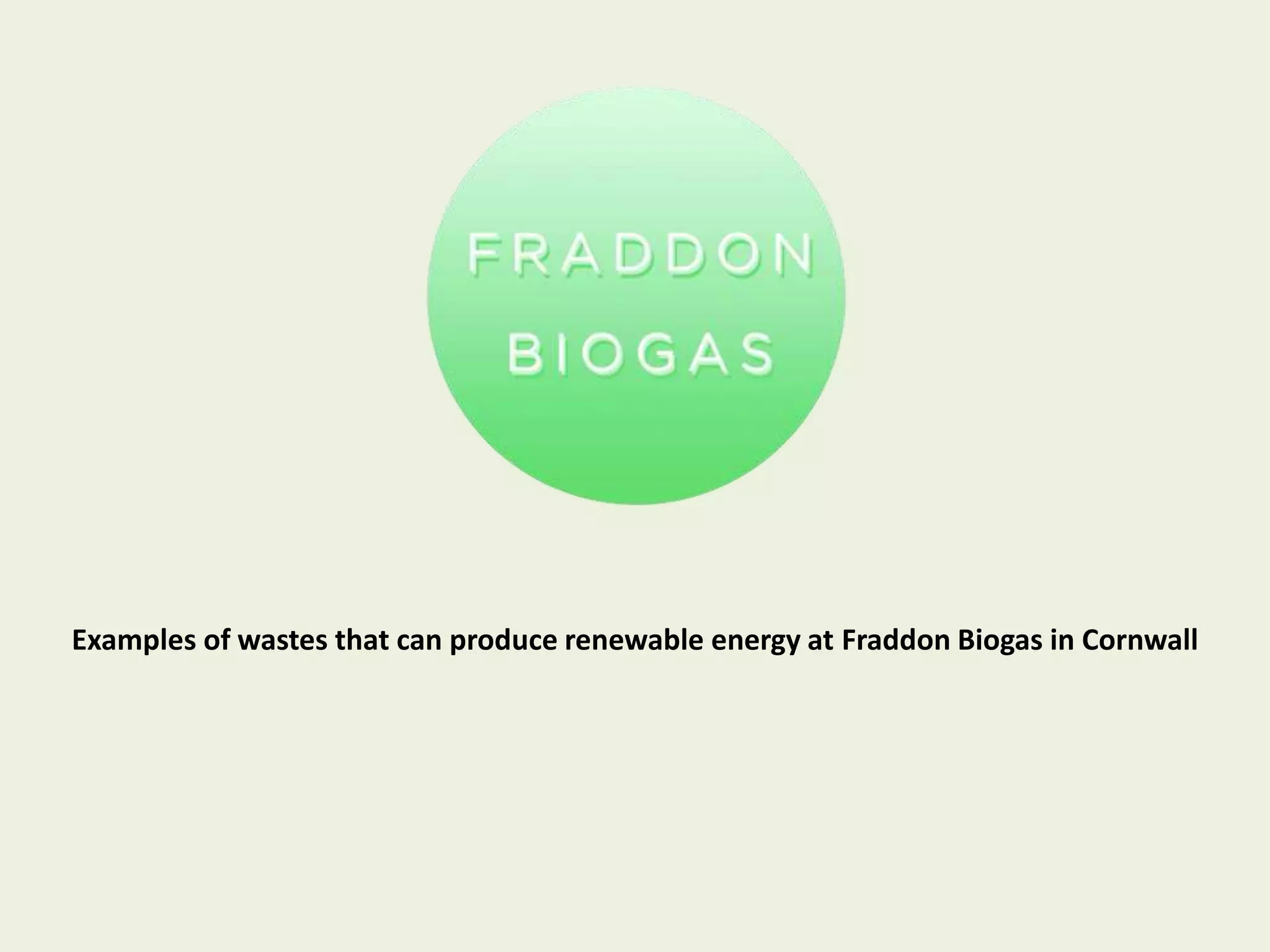 Fraddon biogas | PPTX