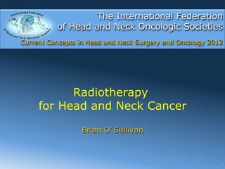 Radiation therapy for head and neck cancer by Brian O'Sullivan | PDF