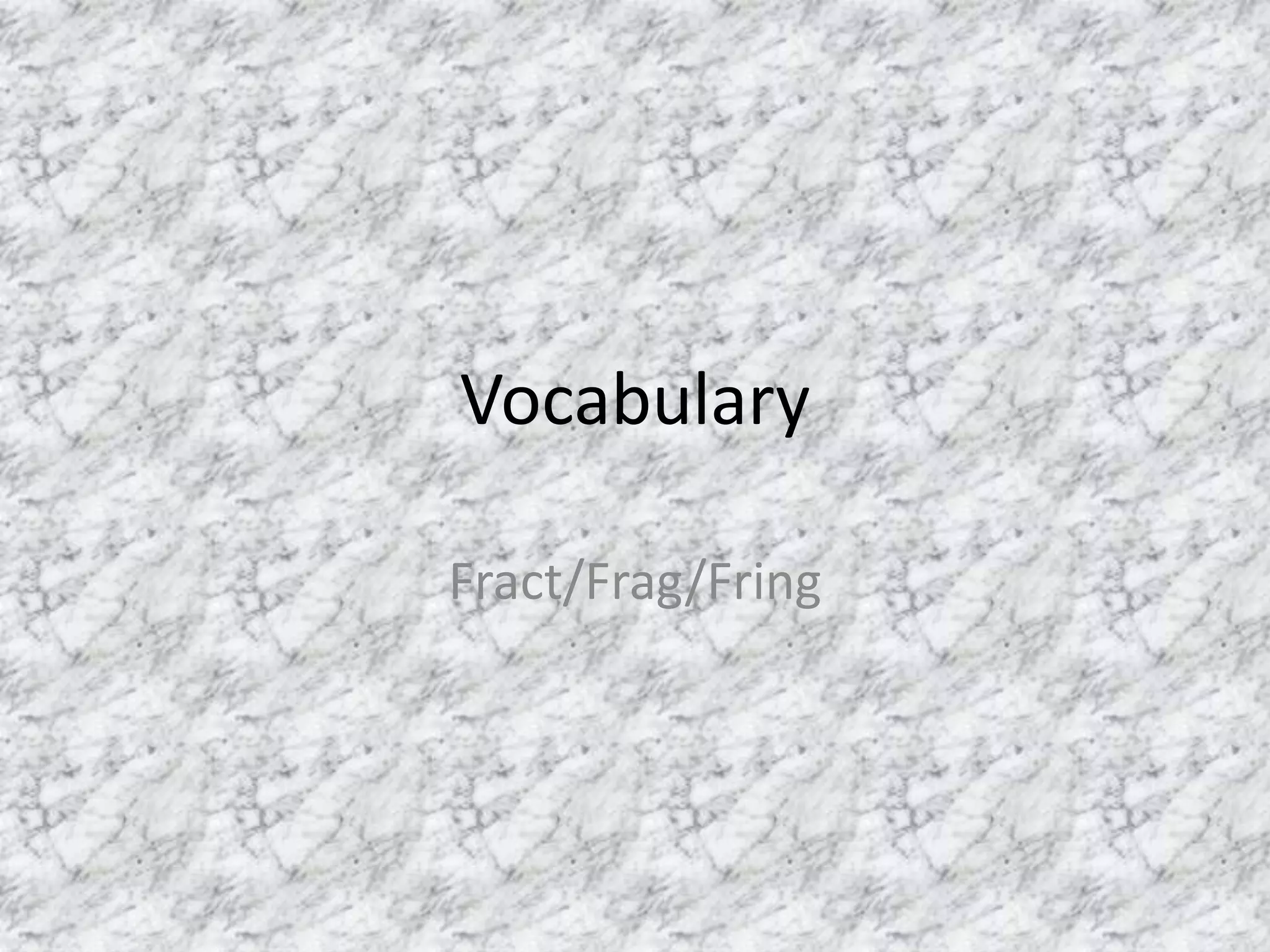 Frag Vocabulary | PPT