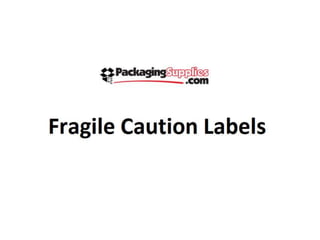 Fragile caution labels | PPTX