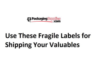 Fragile caution labels | PPTX