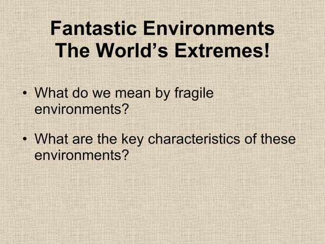 Fragile environments ecosystems starter | PPT