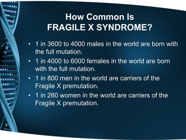 Fragile x syndrome | PPTX