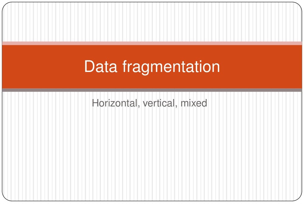 fragmentation-and-types-of-fragmentation-in-distributed-database