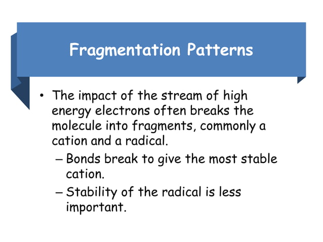 Fragmentation Pattern of Mass Spectrometry | PDF
