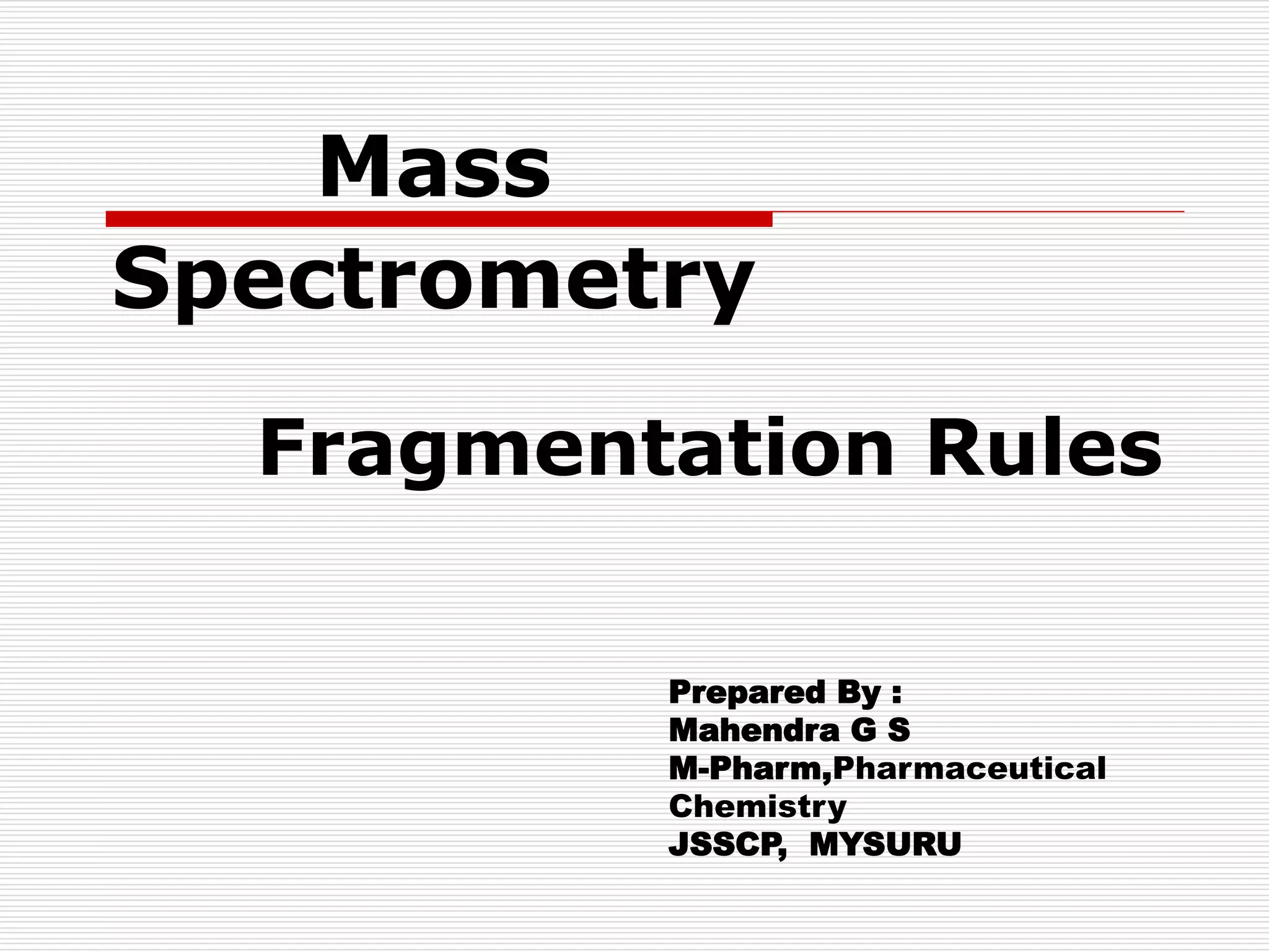 Fragmentation rule MASS | PPT