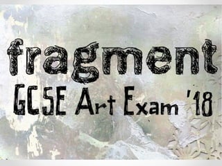 Fragment gcse exam 18 | PPT