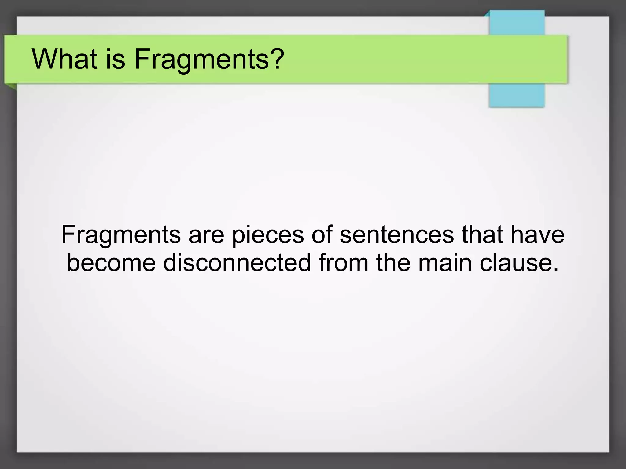 Fragments.ppt