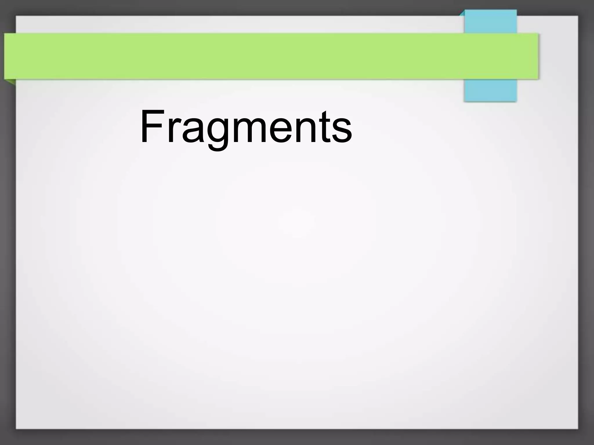 Fragments.ppt