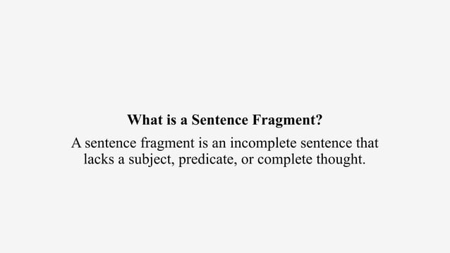 Understanding Fragments: Complete Thoughts in Writing | PPT
