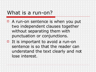 Fragments & Run On Sentences | PPT