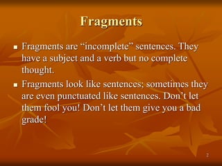 Fragments, Comma Splices and Fused Sentences PowerPoint (1).ppt