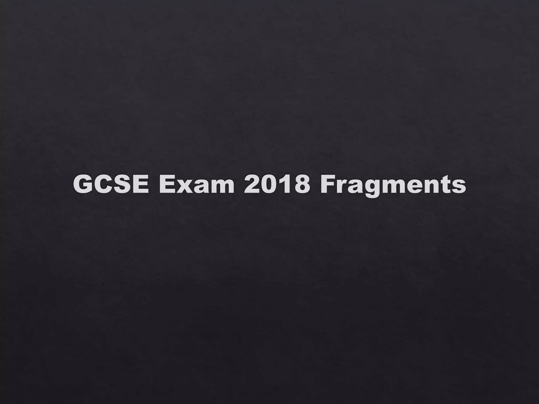 Fragments GCSE Art Exam 2018 | PPTX