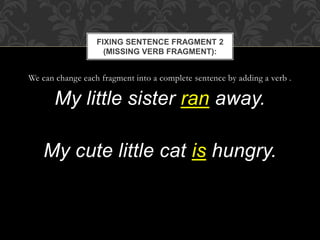 Fragments & Run - on Sentences (1).pptx