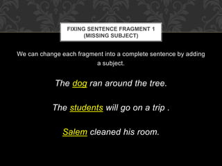 Fragments & Run - on Sentences (1).pptx