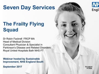 Seven Day Services – The Frailty Flying Squad | PDF