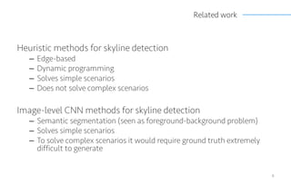 Convolutional Neural Network for pixel-wise skyline detection | PPT